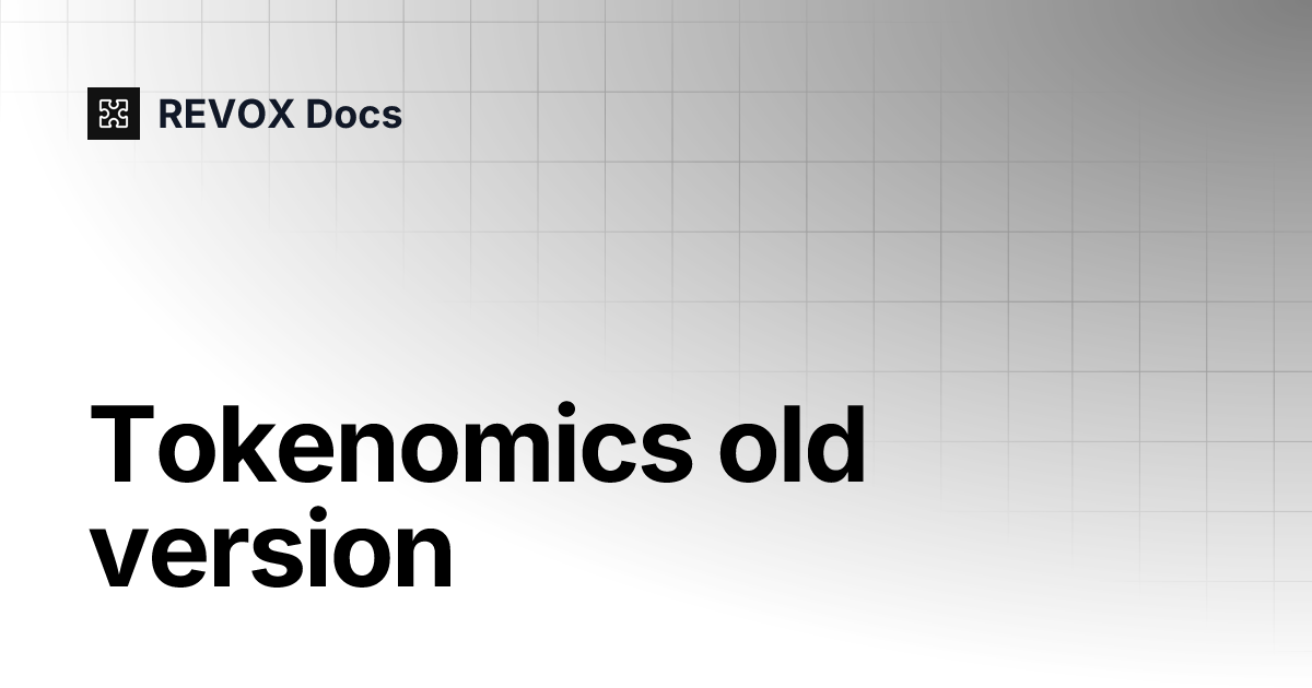 Tokenomics old version | REVOX Docs