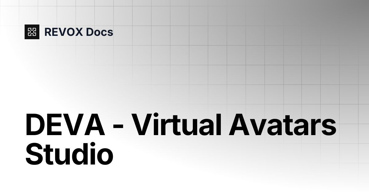 DEVA - Virtual Avatars Studio | REVOX Docs